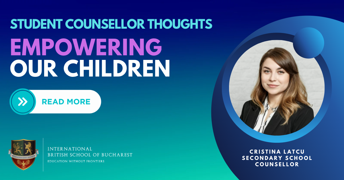 Empowering our Children - International British School of Bucharest